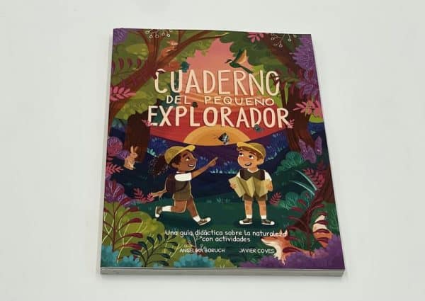 Cuaderno del pequeño explorador. Cuidando la naturaleza.